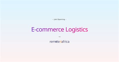 Remote E Commerce Logistics And Order Fulfillment Virtual Assistant Job