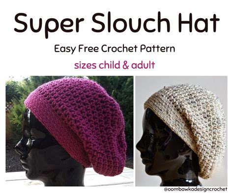 The Super Slouch Hat Crochet Pattern