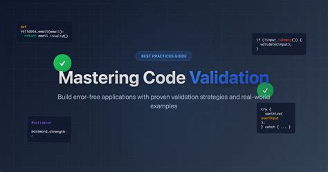 Mastering Code Validation Best Practices For Error Free Applications