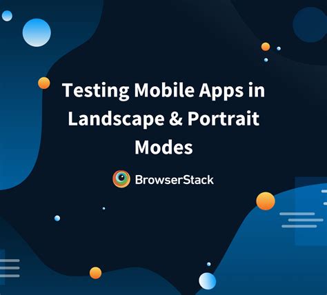 Test Mobile Applications In Landscape And Portrait Modes BrowserStack