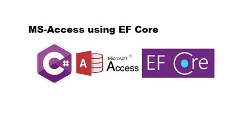 From Ms Access To Ef Core C Dev Community