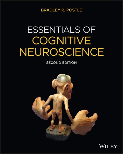 Essentials Of Cognitive Neuroscience 2nd Edition By Bradley R Postle Goodreads
