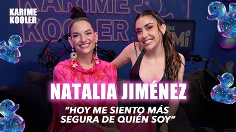 Natalia Jiménez Con Karime Pindter Karime Kooler Youtube Music