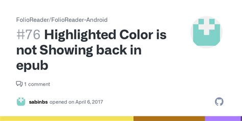 highlighted color is not showing back in epub · issue 76 · folioreader folioreader android · github
