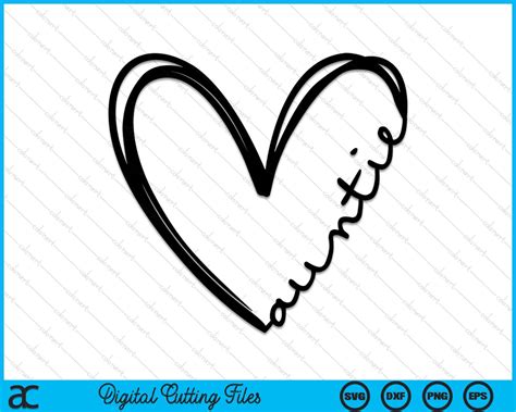 Auntie Heart Svg Png Digital Cutting Files Creativeusarts