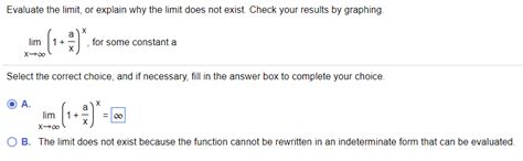 Solved Evaluate The Limit Or Explain Why The Limit Does Not Chegg Com