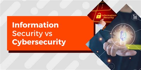 Information Security Vs Cybersecurity Understanding The Differences