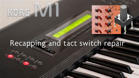Korg M Buttons Repair And Full Recapping YouTube