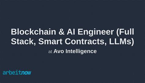 Blockchain And Ai Engineer Full Stack Smart Contracts Llms Job At Avo