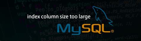 簡單解決 Mysql：index Column Size Too Large 錯誤 趙大衛 筆記