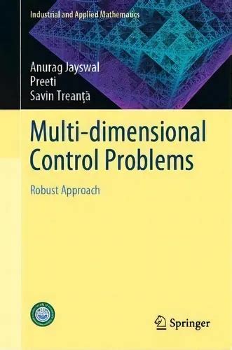 Multi Dimensional Control Problems Robust Approach De Anurag Jayswal
