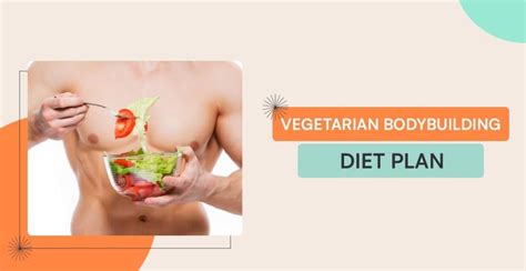 Vegetarian Bodybuilding Diet Plan With Simple Home Food