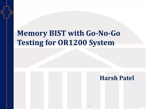 Ppt Memory Bist With Go No Go Testing For Or1200 System Powerpoint