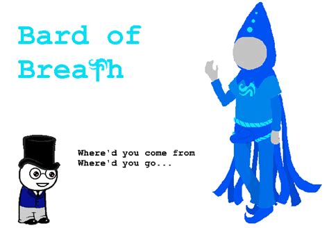 Bard Of Breath