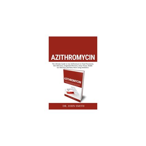 Azithromycin The Ultimate Guide To Use Azithromycin Ubuy India