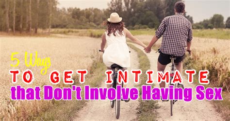Sacred Love Blog Ways To Get Intimate That Don T Involve Having Sex