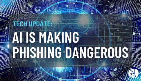 Ai Is Increasingly Making Phishing More Dangerous Stg