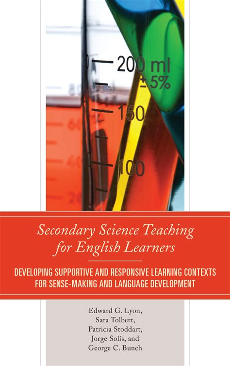 Secondary Science Teaching For English Learners Developing Supportive And Responsive Learning
