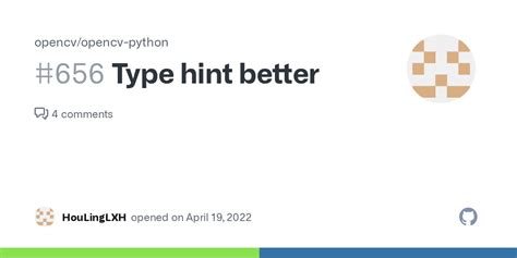 Type Hint Better Issue Opencv Opencv Python Github