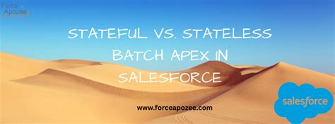 Stateful Vs Stateless Batch Apex In Salesforce