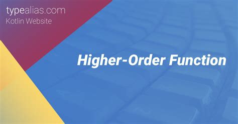 Higher Order Function Dave Leeds On Kotlin