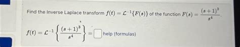 solved find the inverse laplace transform f t l−1{f s } of