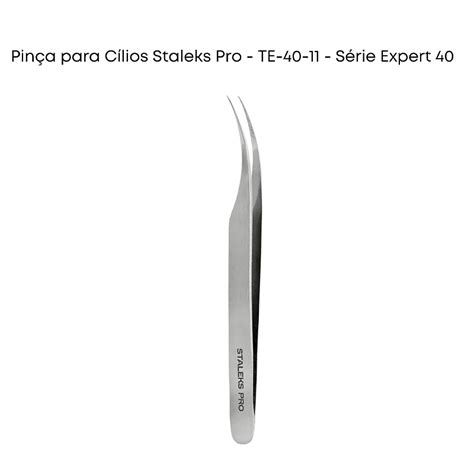 Pinça Para Cílios Staleks Pro Te 40 11 Série Expert 40 Loja