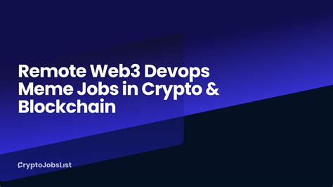 Remote Web3 Devops Meme Jobs In Crypto And Blockchain Crypto Jobs List