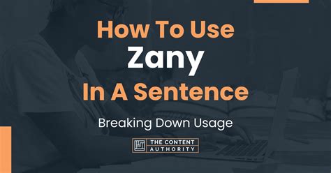 How Do You Put Zany In A Sentence At Alice Hager Blog