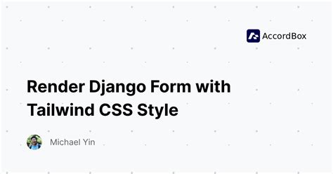 Render Django Form With Tailwind Css Style