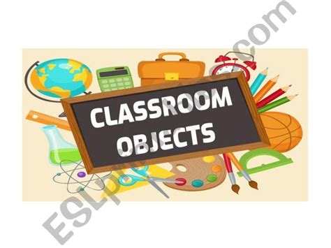 ESL English PowerPoints Classroom Objects ESL English PowerPoints Classroom Objects