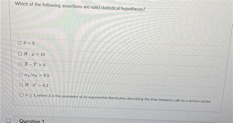 Solved Which Of The Following Assertions Are Valid
