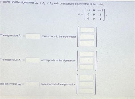Solved Point Find The Eigenvalues