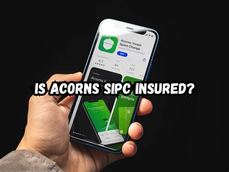 Is Acorns Sipc Insured Everything You Need To Know
