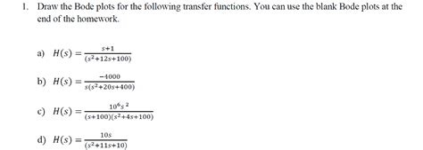 Solved Draw The Bode Plots For The Following Transfer