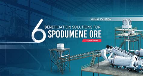6 Beneficiation Solutions For Spodumene Ore