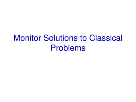 Ppt Monitor Solutions To Classical Problems Powerpoint Presentation Free Download Id383775
