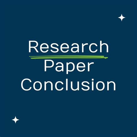 How To Write A Conclusion For A Research Paper Structure And Example