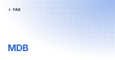 Mdb Faq