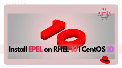 Install Epel On Rhel 10 Centos 10