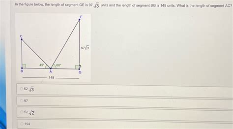Solved In The Figure Below The Length Of Segment GE Is 97 3 Units