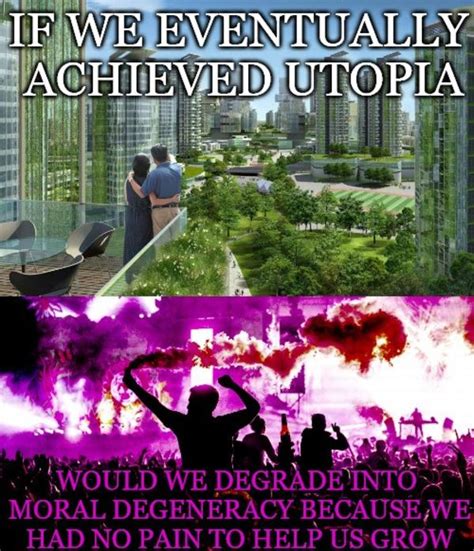 The Utopia Degeneracy Question Know Your Meme