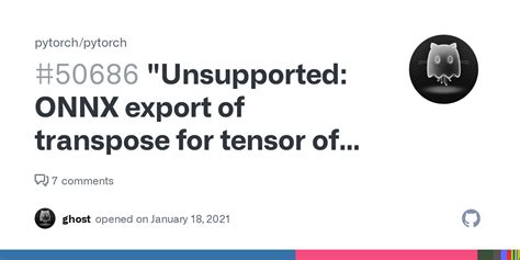 Unsupported Onnx Export Of Transpose For Tensor Of Unknown Rank