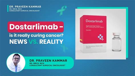 Dostarlimab Is It Really Curing Cancer News Vs Reality