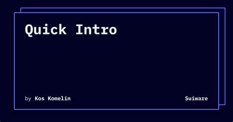 quick intro suiware