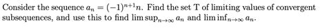 Solved Consider The Sequence An 1 N In Find The Set T Of Chegg Com