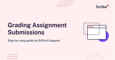 Grading Assignment Submissions Scribe