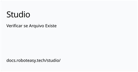 Verificar Se Arquivo Existe Studio