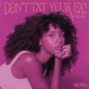 Arlissa Don T Txt Your Ex Acoustic Lyrics Genius Lyrics