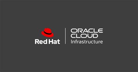 Red Hat Y Oracle Amplían Su Colaboración Para Llevar A Red Hat Openshift A Oracle Cloud